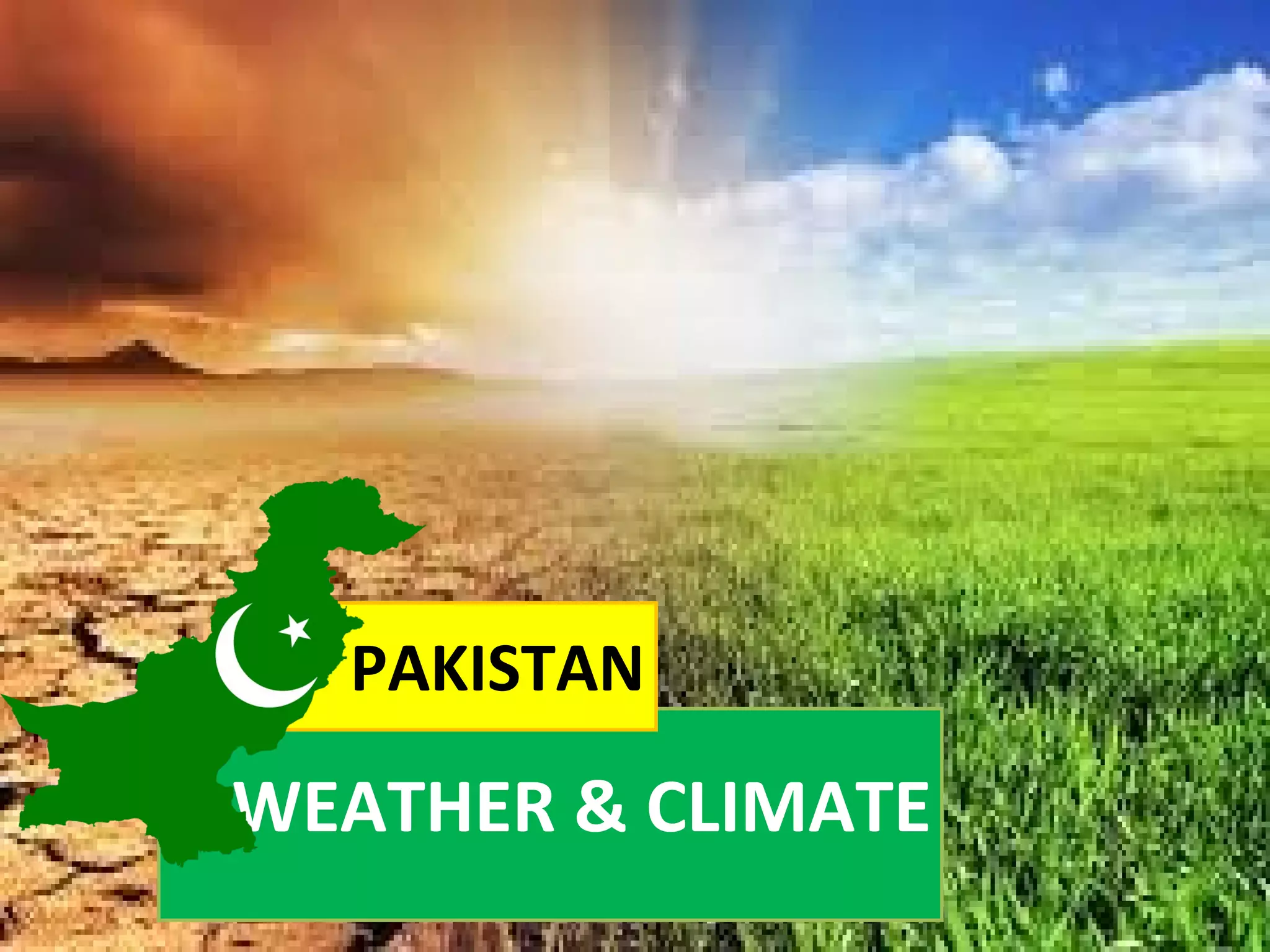 Climate and weather of Pakistan | PPT