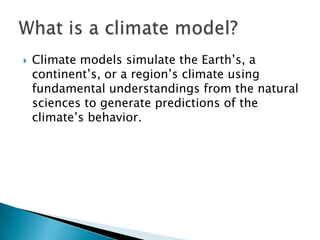 Climate, weather, & climate models | PPTX