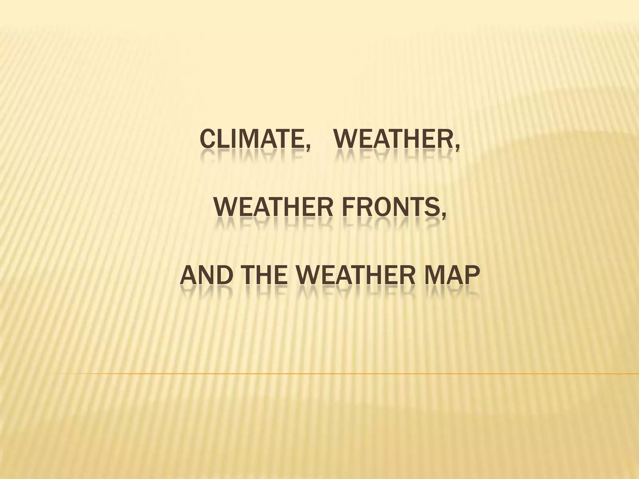 Understanding the Weather Map | PPTX