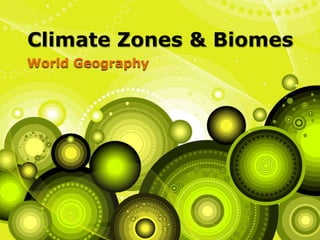 Climate zones and biomes | PPT
