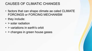 Climatic changes | PPTX