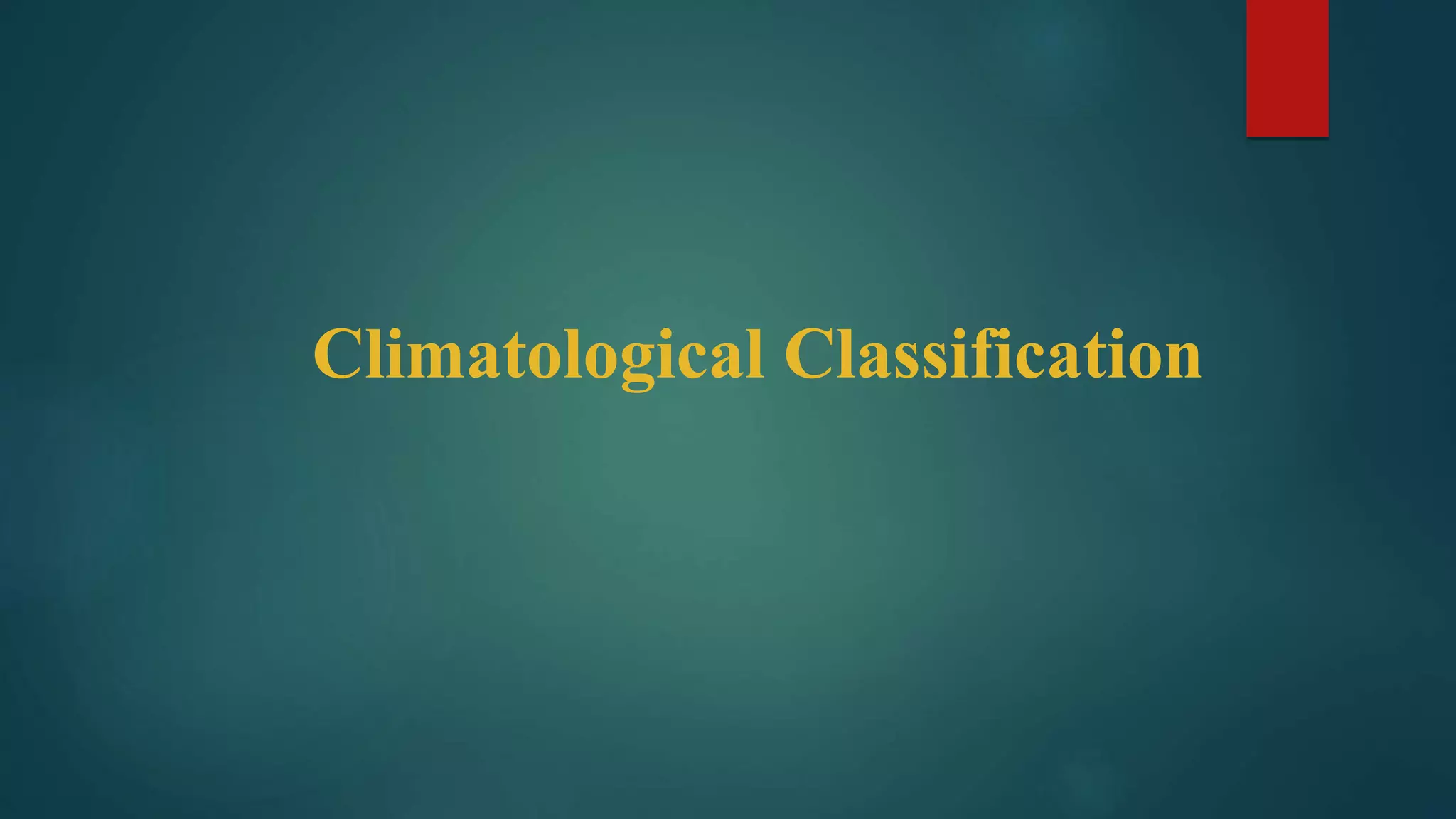 climatic classification.pptx | Weather | Science