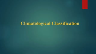 climatic classification.pptx | Weather | Science