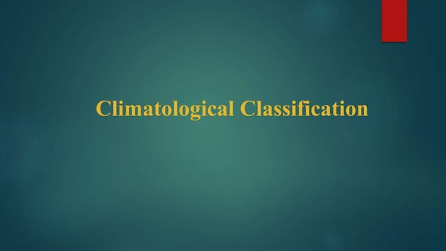 climatic classification.pptx | Weather | Science