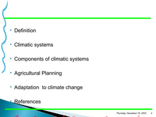 Climatic systems major components and implications in agricultural ...