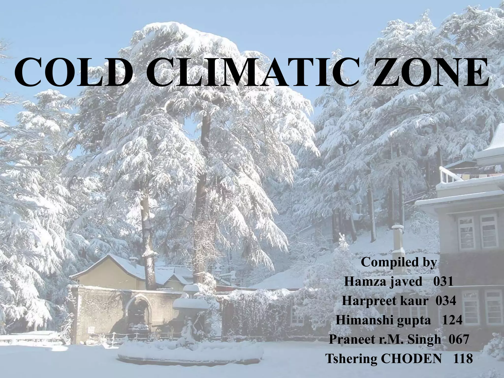 Climatology Cold Climate Zone | PPTX