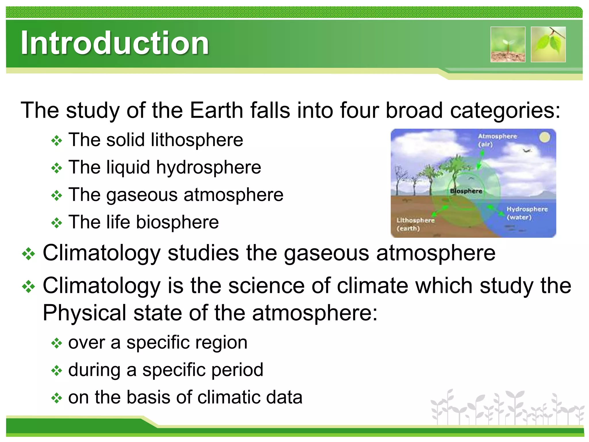 Climatology scope and principles | PPTX