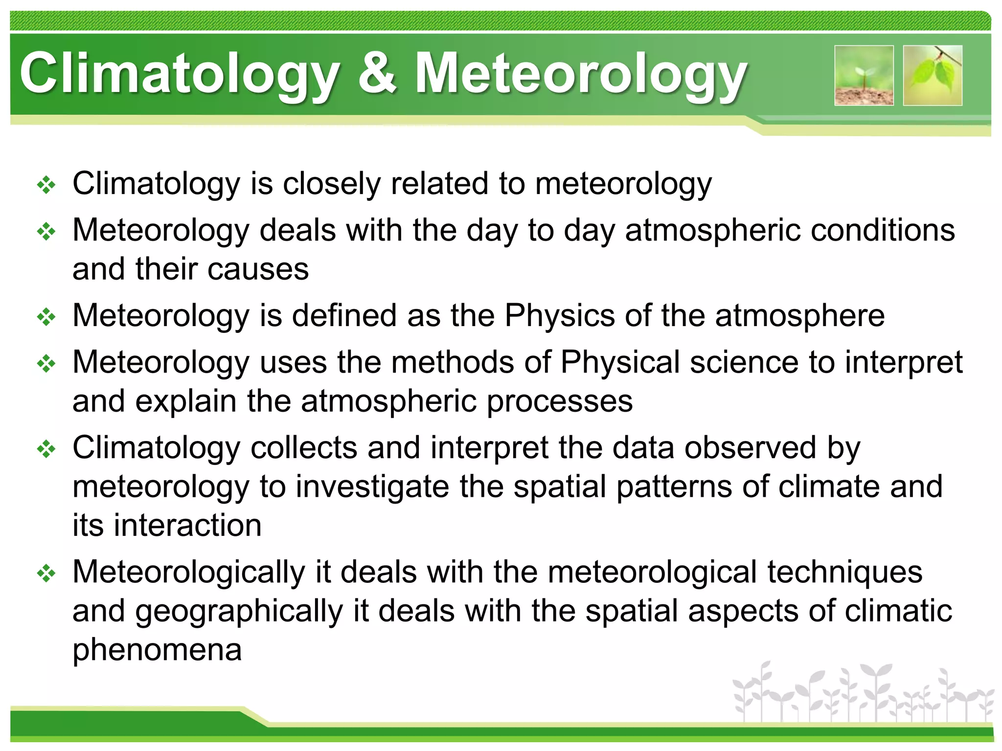Climatology scope and principles | PPTX