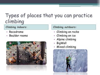 Climbing | PPTX | Climbing | Extreme Sports