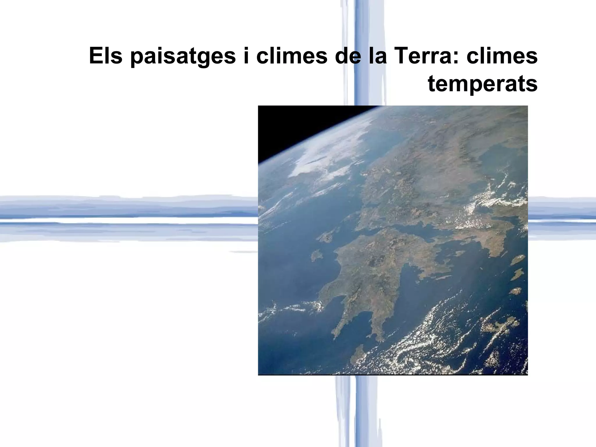 Climes a la zona temperada | ODP