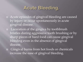 Clincial features of gingivitis | PPTX