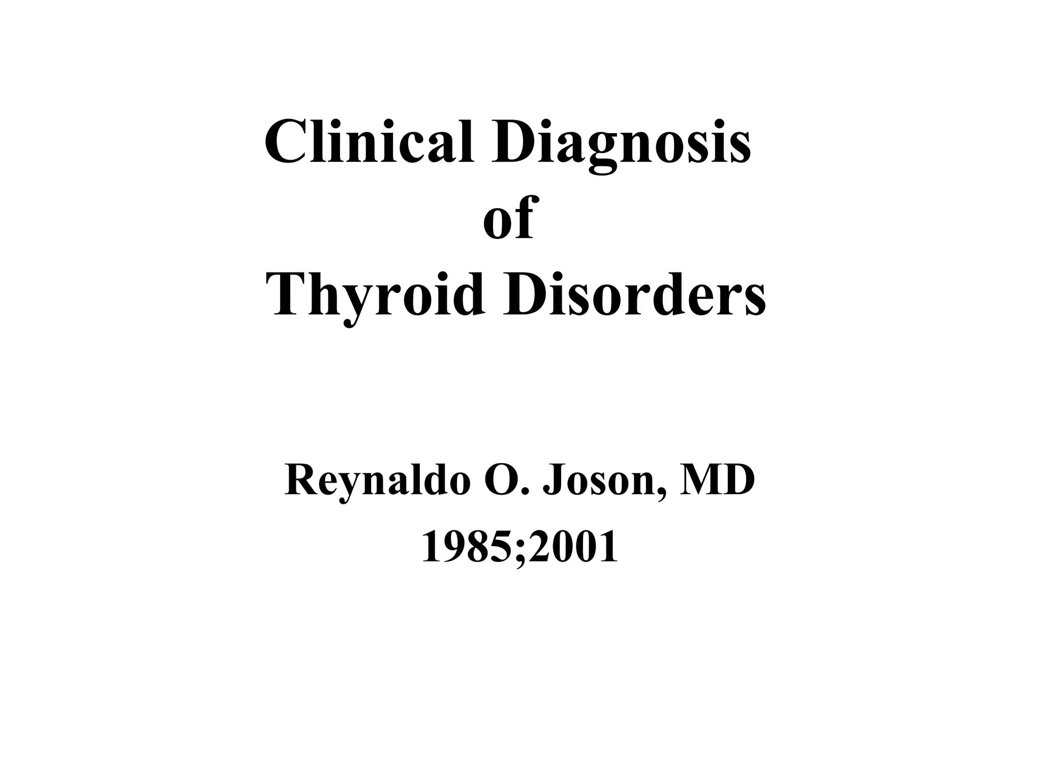 Clinical Diagnosis of Thyroid Disorders | PPT