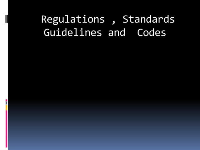 Regulations , Standards & Codes “CLINICAL ESTABLISHMENT ACT” I.P.H.S ...