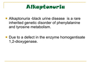 Phenylketonuria Alkaptonuria Albinism | PPT