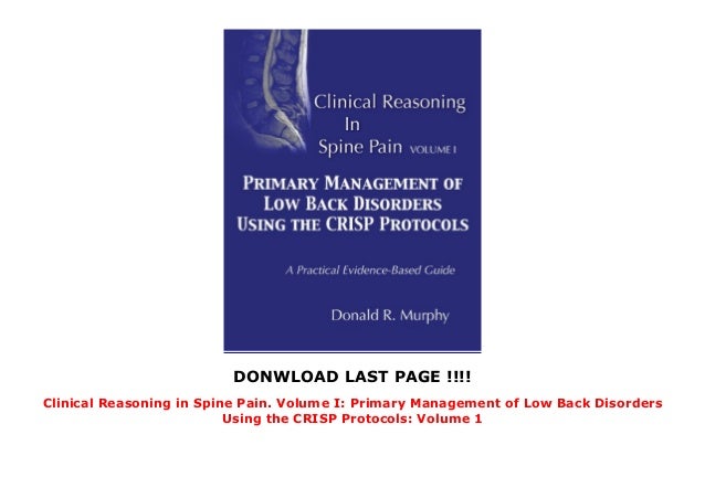 Clinical Reasoning in Spine Pain. Volume I: Primary Management of Low ...