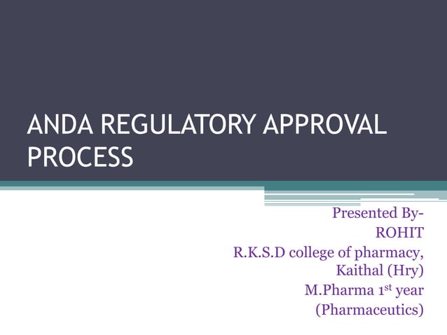 ANDA regulatory approval process | PPTX