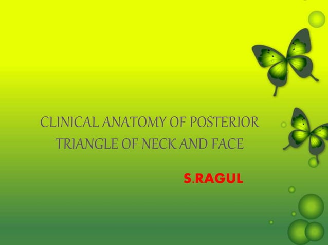 Clinical anatomy of posterior triangle of neck and face | PPTX