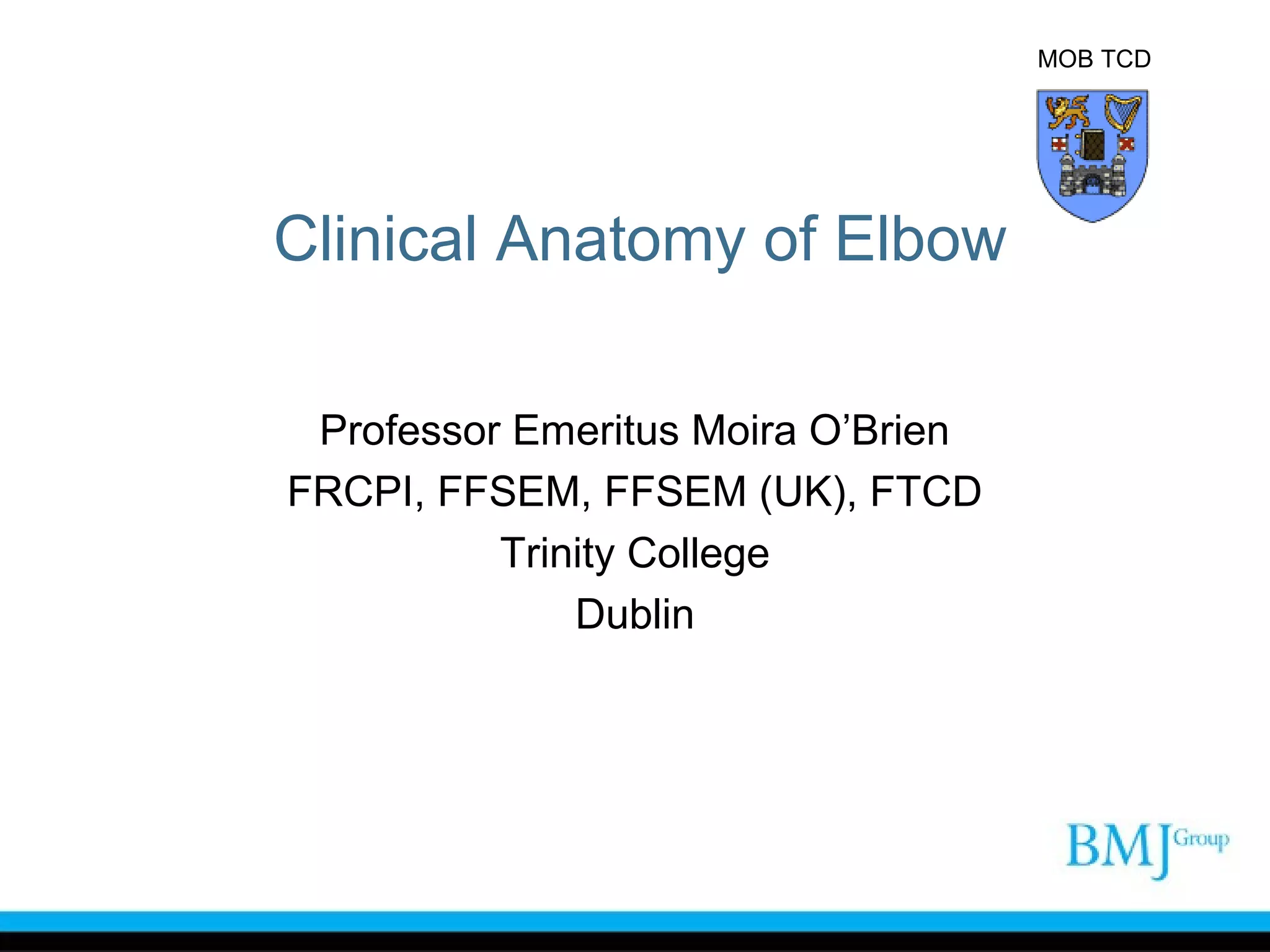 Clinical anatomy of the elbow | PPT