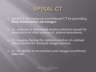 Clinical application of helical ct scan in husm edu publish-mma kareem ...