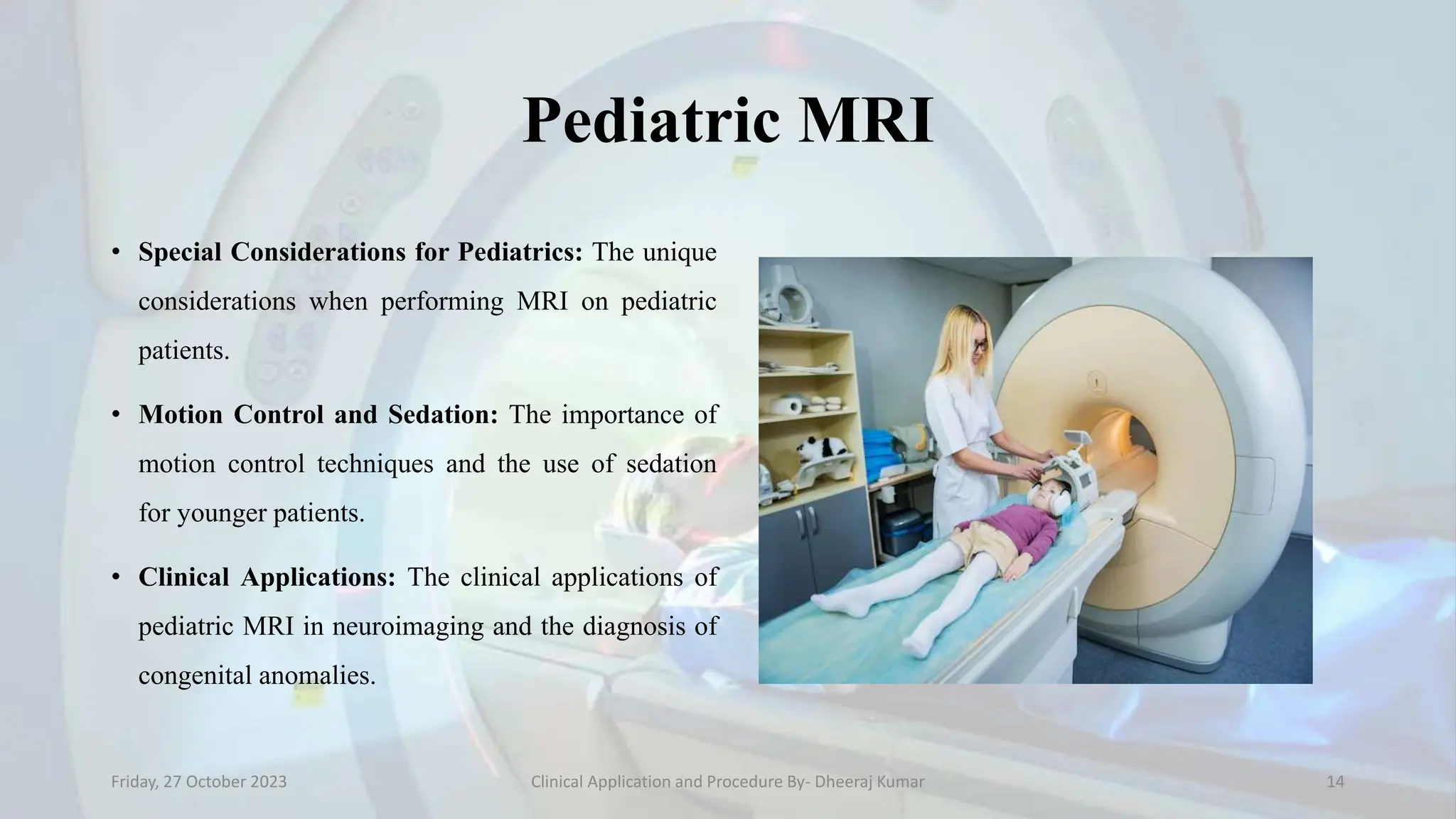 Clinical Applications and Procedure of MRI.pptx