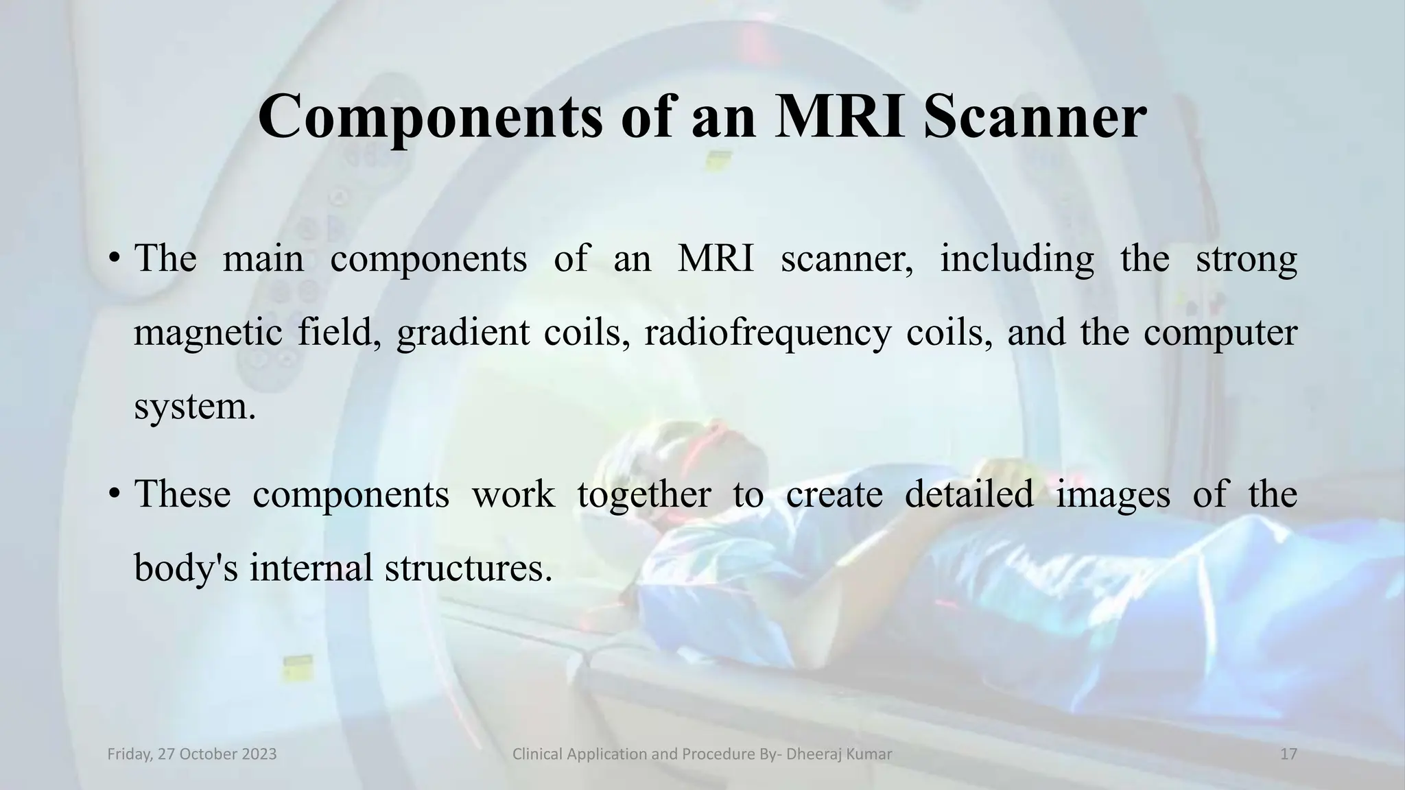 Clinical Applications and Procedure of MRI.pptx