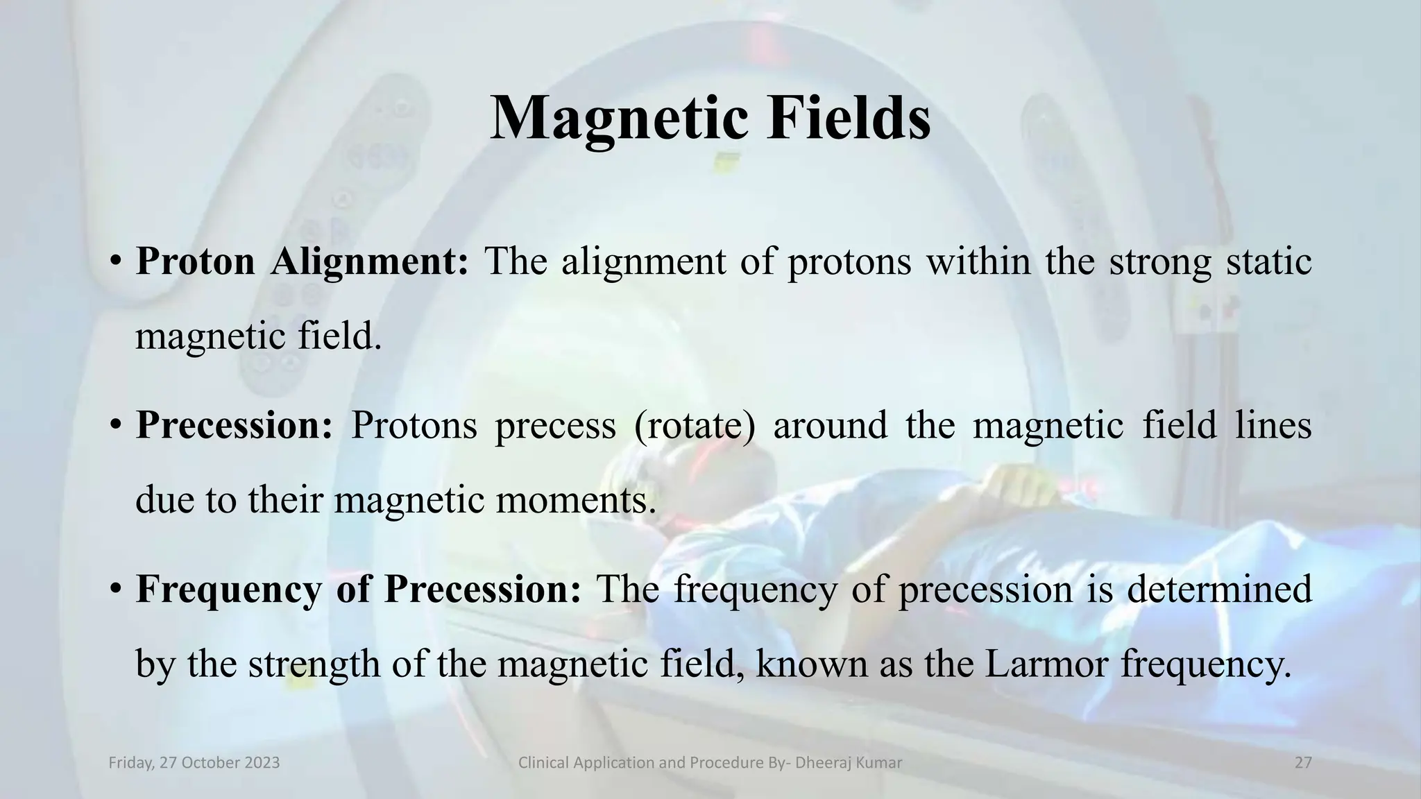 Clinical Applications and Procedure of MRI.pptx