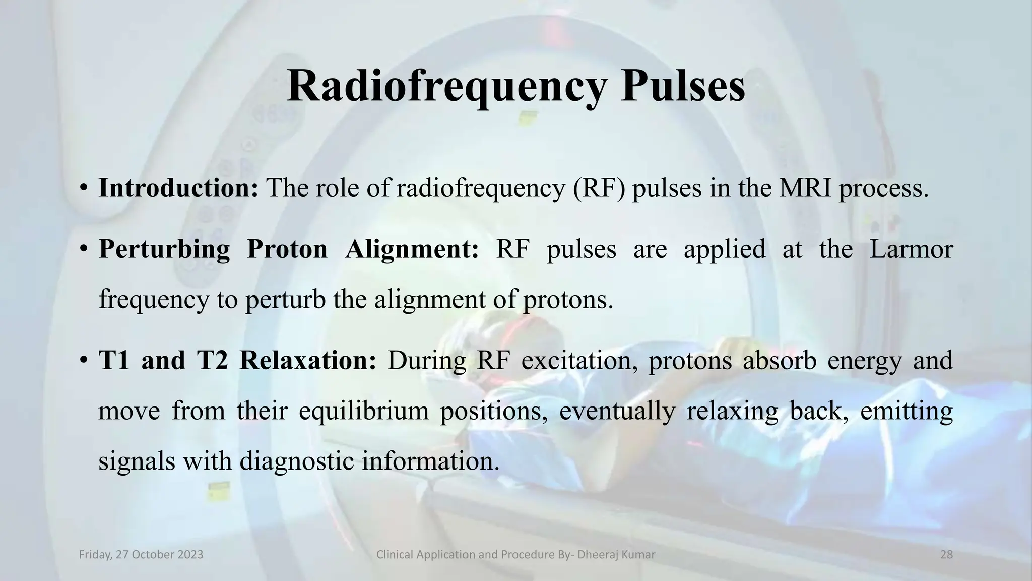 Clinical Applications and Procedure of MRI.pptx