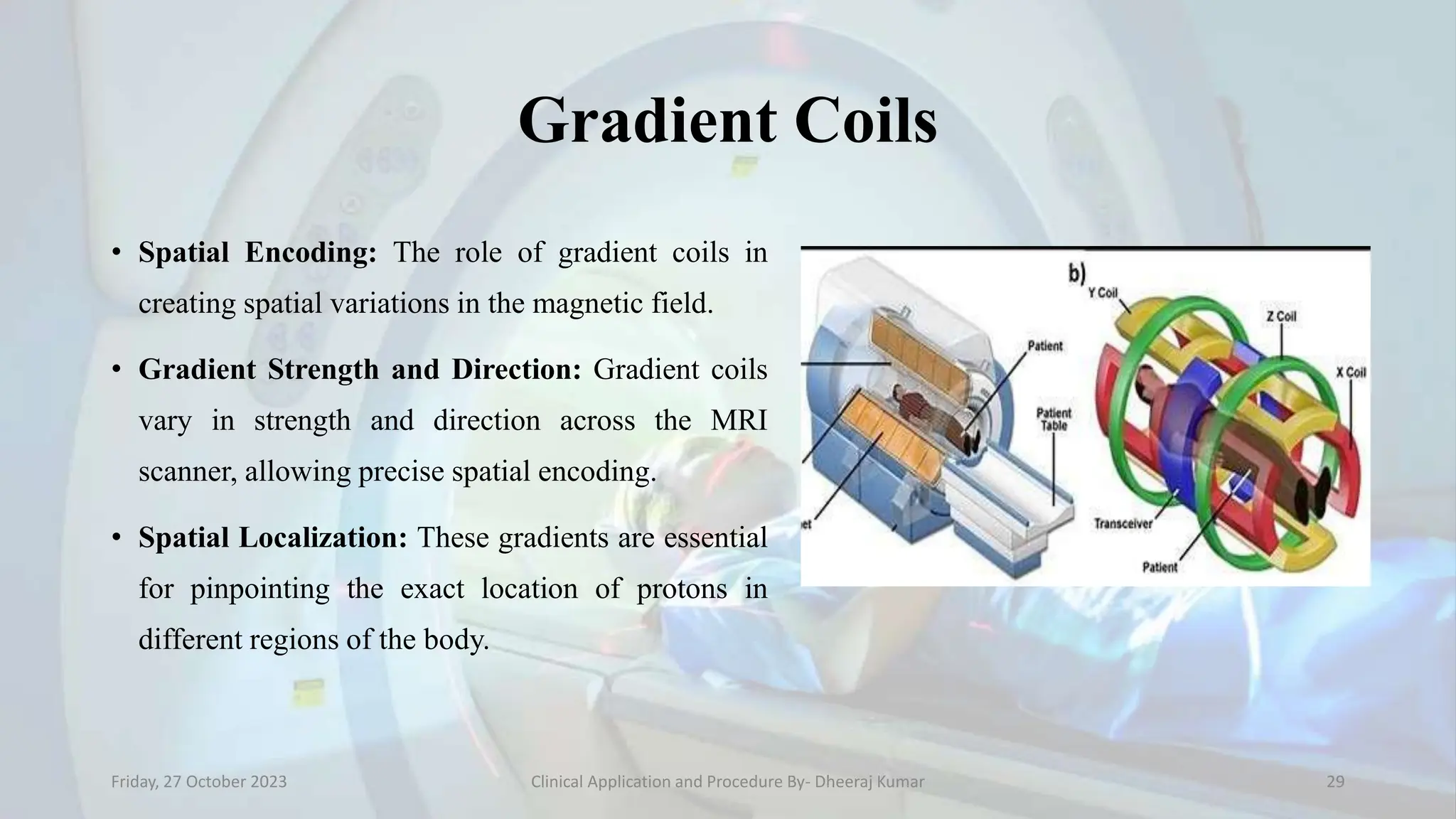 Clinical Applications and Procedure of MRI.pptx