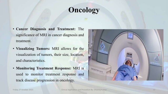 Clinical Applications and Procedure of MRI.pptx