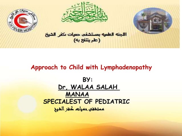 Clinical approach fever +lymphadenopathy | PPTX | Ear, Nose and Throat ...