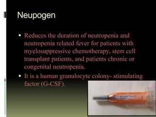 Pharmacology -Neupogen | PPTX
