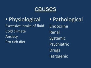 Clinical approach to a patient complaining of polyuria | PPTX