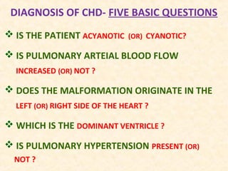 Clinical approach to congenital heart disease diagnosis | PPT