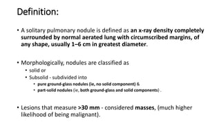 Clinical approach to solitary pulmonary nodule final | PPT