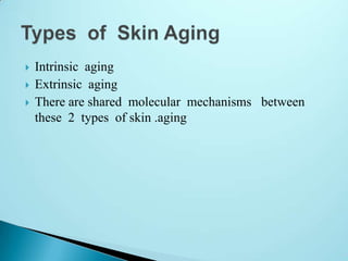 Clinical aspects and molecular diagnostics of skin aging | PPTX