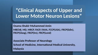 Clinical Aspects of Upper and Lower Motor Neuron Lesions | PPTX
