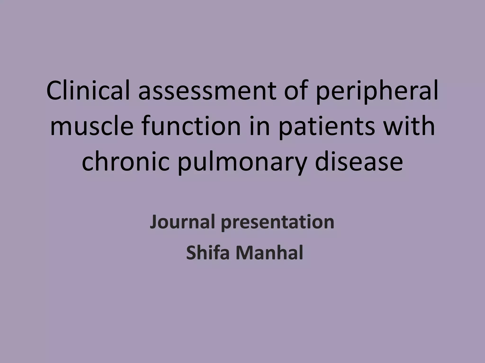 Clinical assessment of peripheral muscle function in patients | PPT