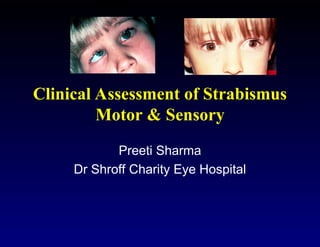 Clinical Assessment of Strabismus and evaluation technique | PPT