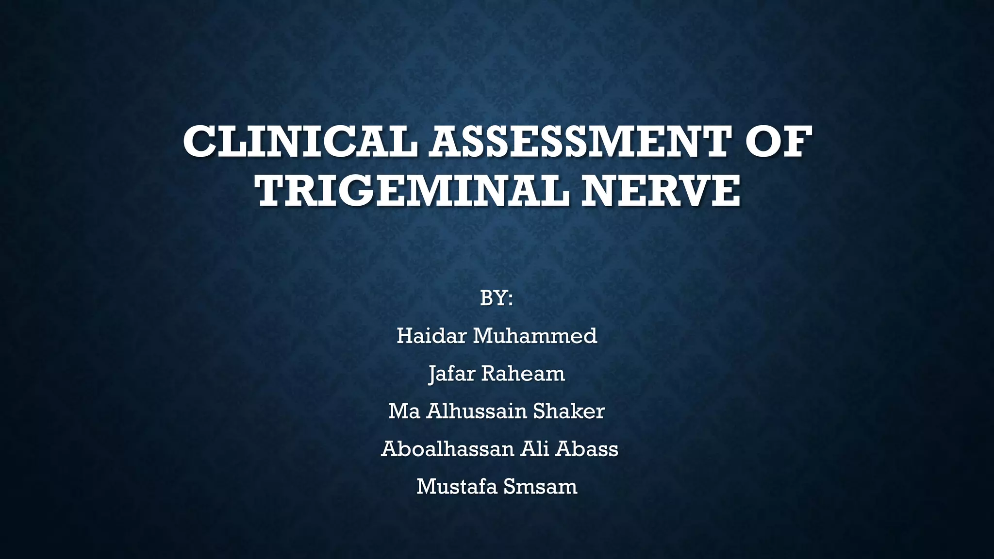 Clinical assessment of trigeminal nerve.pdf