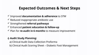 Clinical Audit Study Plan for Diabetic Foot Management_NABH_Dr Dev ...