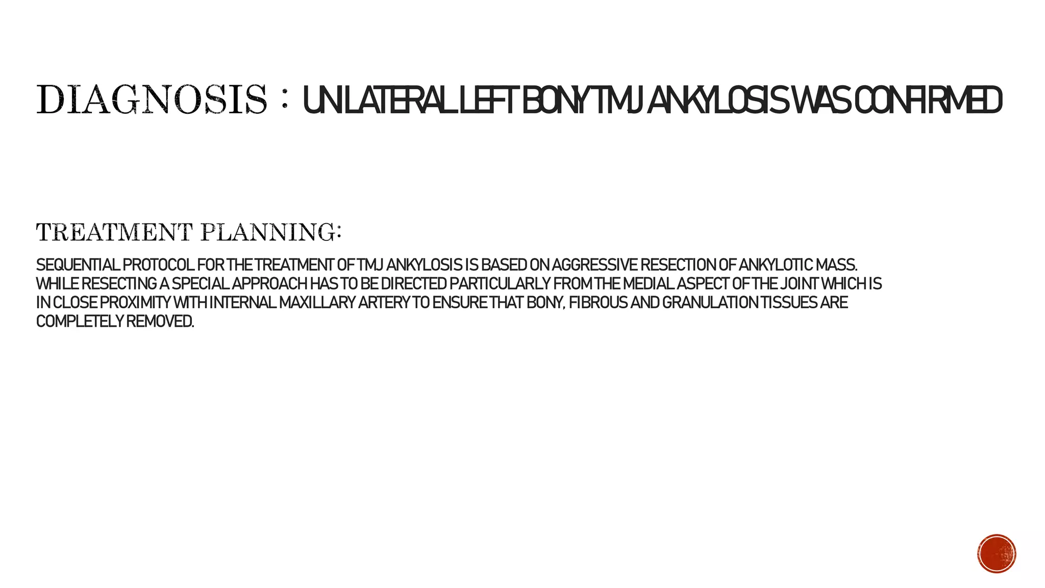 CLINICAL CASE PRESENTATION TMJ ANKYLOSIS.pptx