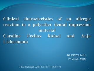 Clinical characteristics of an allergic reaction to a polyether dental ...
