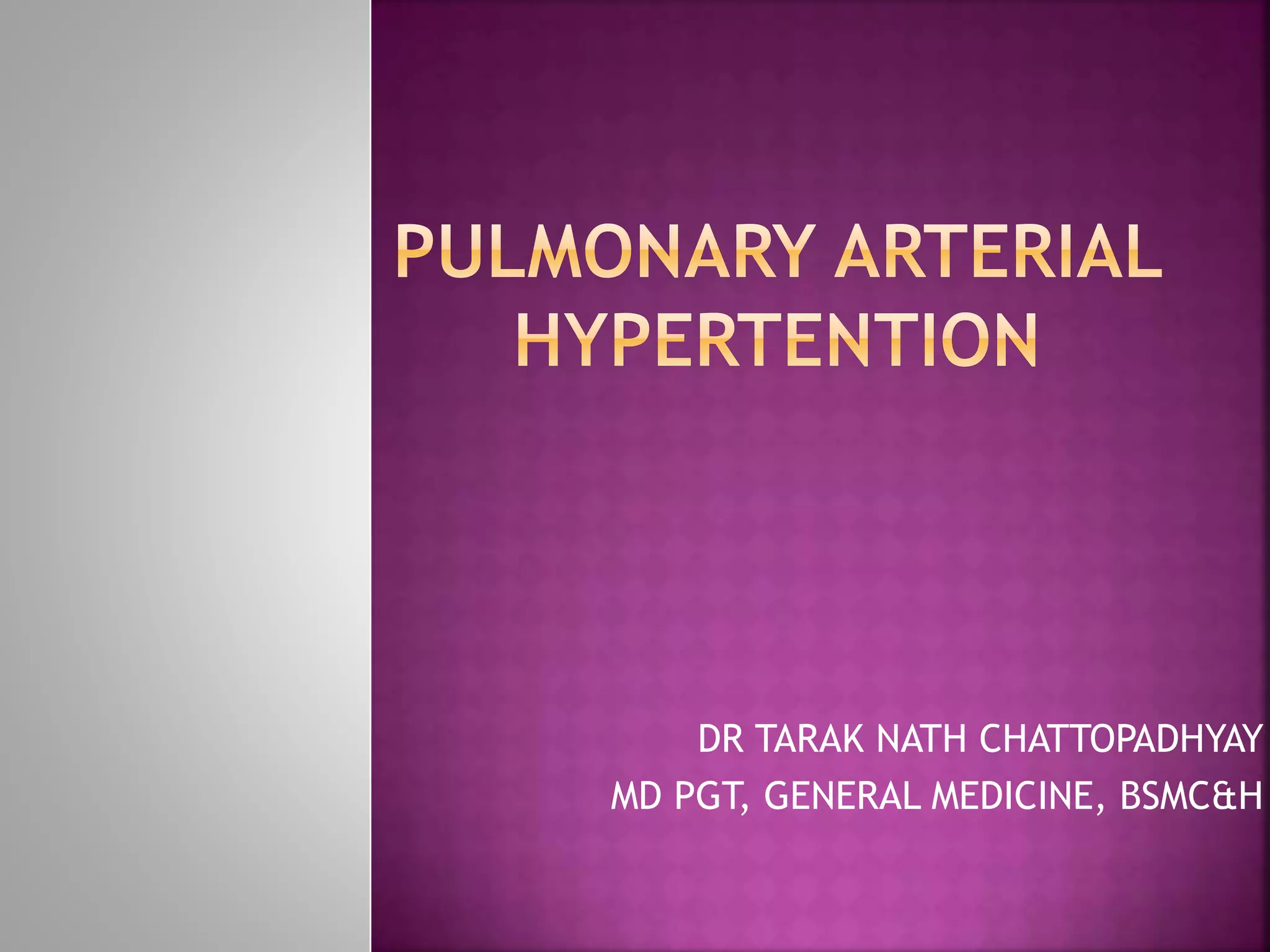 Pulmonary Arterial Hypertension Ppt