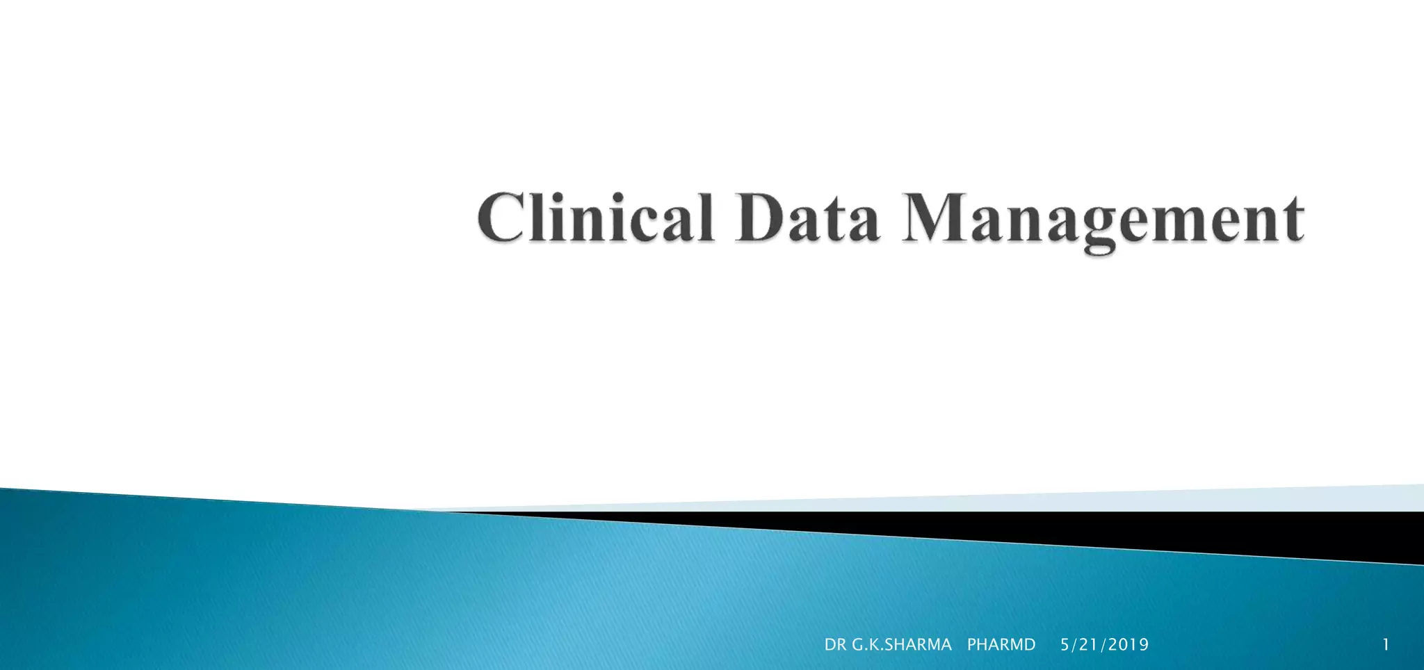 Clinical data management | PPTX