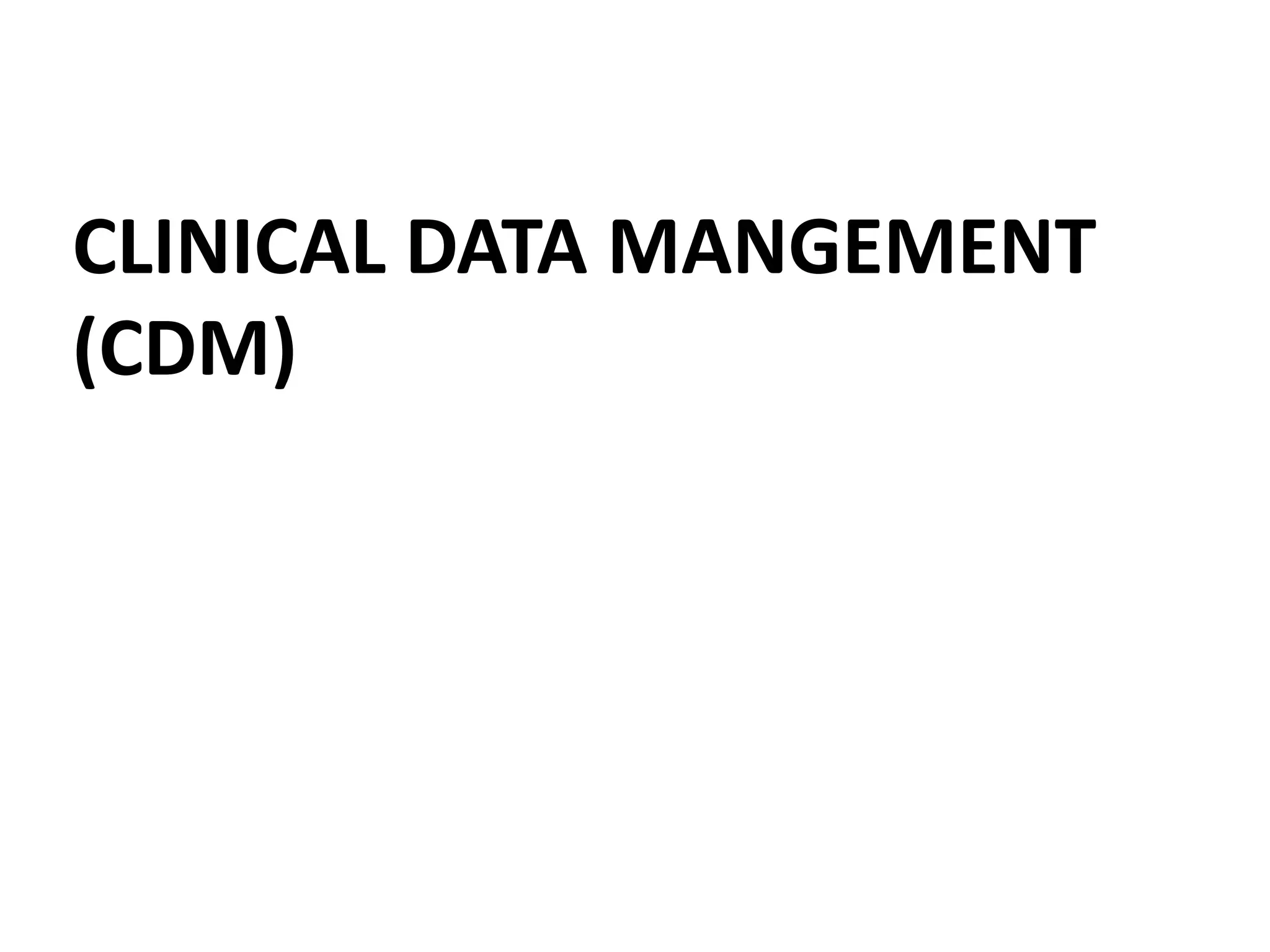 Clinical data management | PPTX