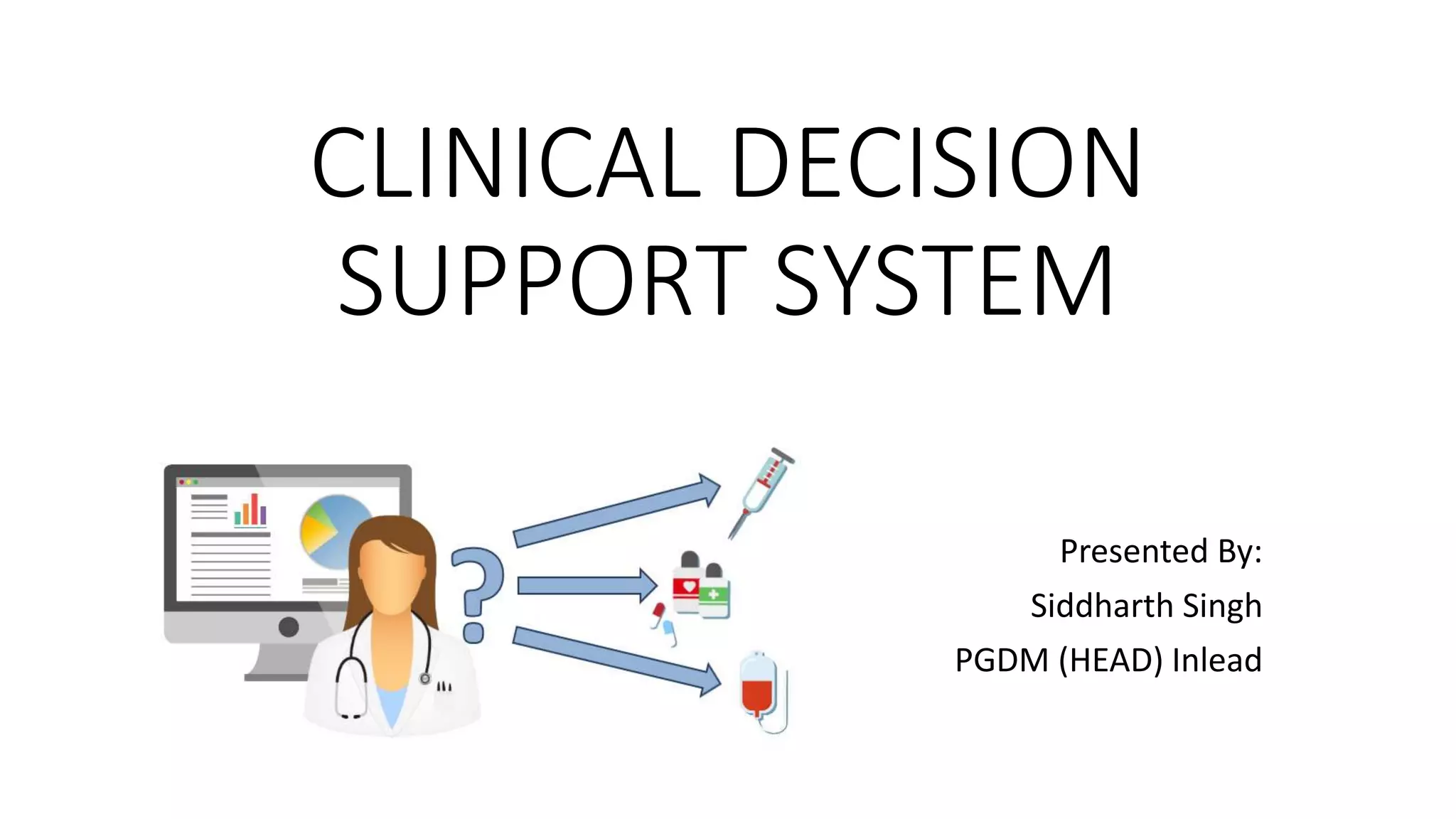 Clinical decision support system | PPTX