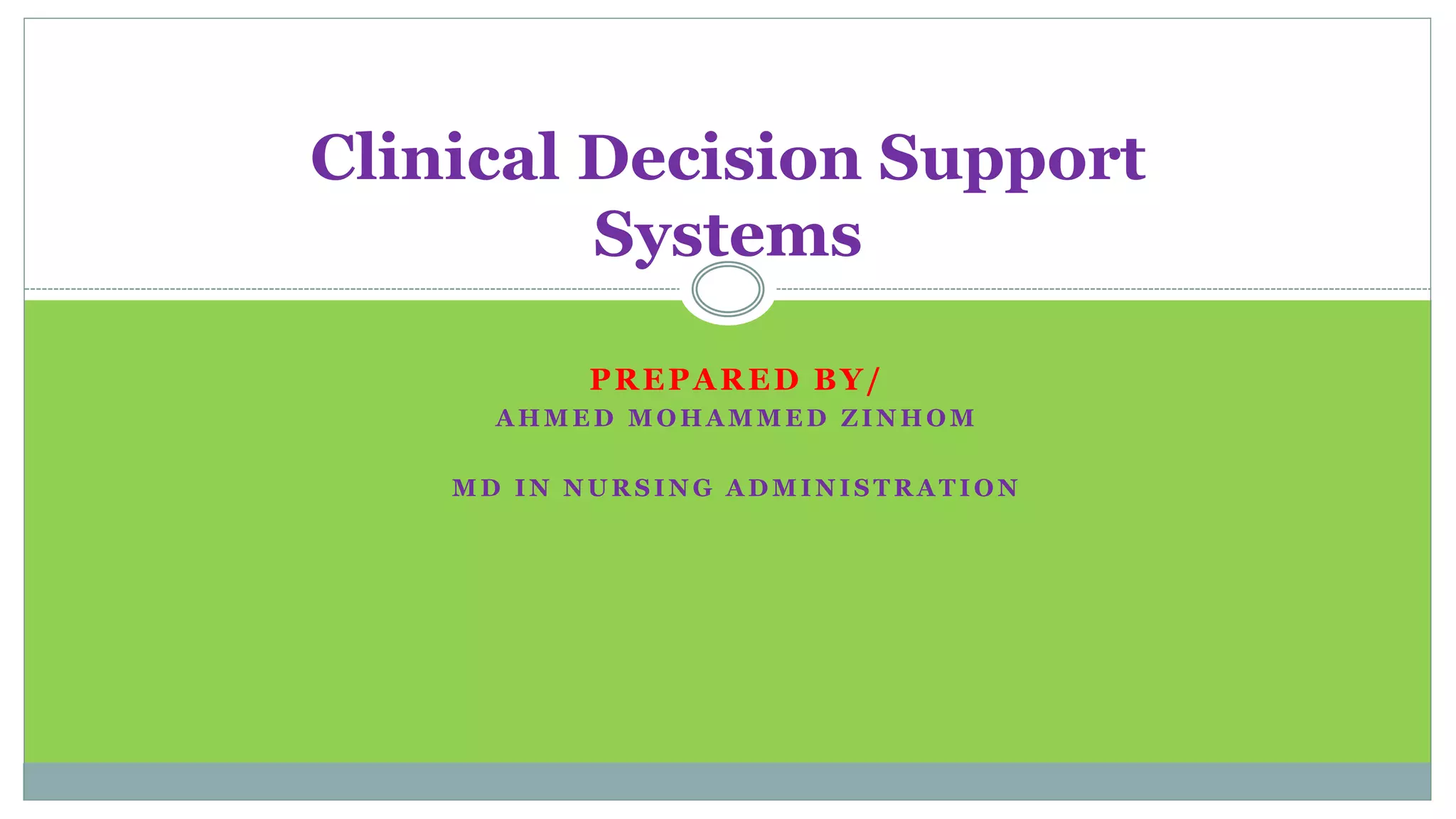 Clinical decision support systems | PPTX