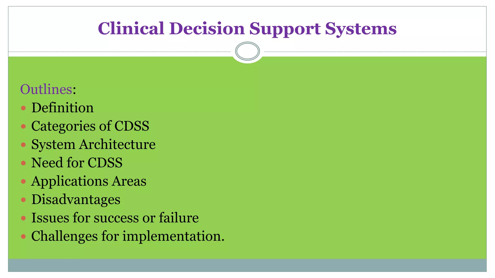 Clinical decision support systems | PPTX