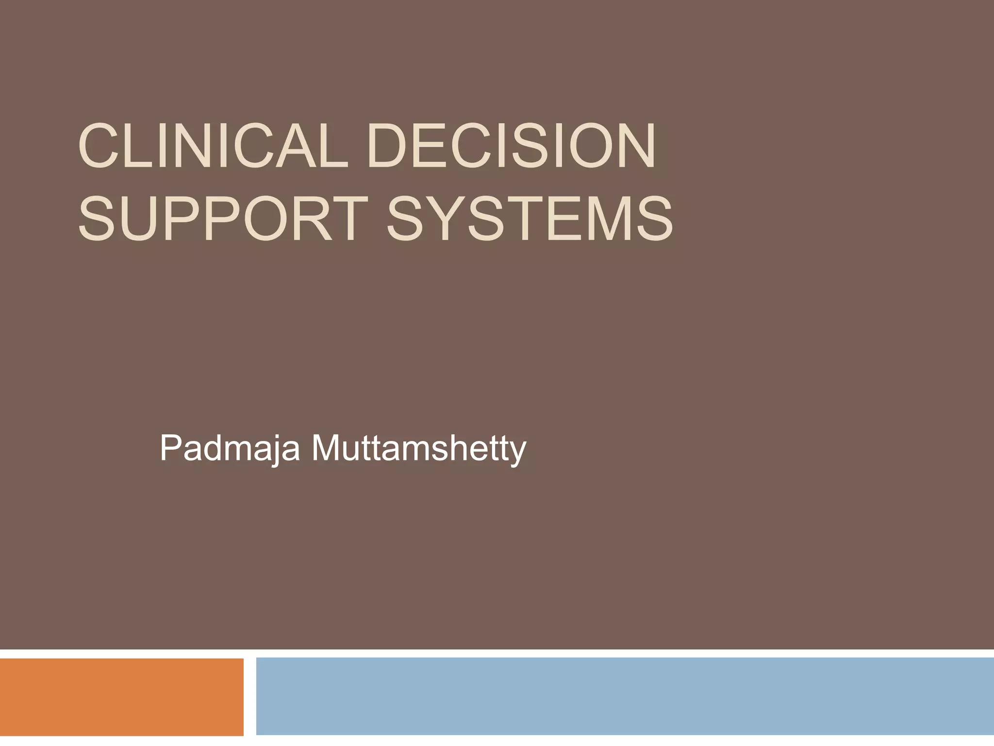 Clinical decision support systems | PPTX Clinical decision support systems | PPTX