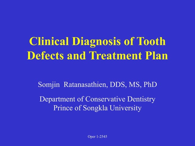 Clinical Diagnosis of Tooth Defects and Treatment Plan.ppt